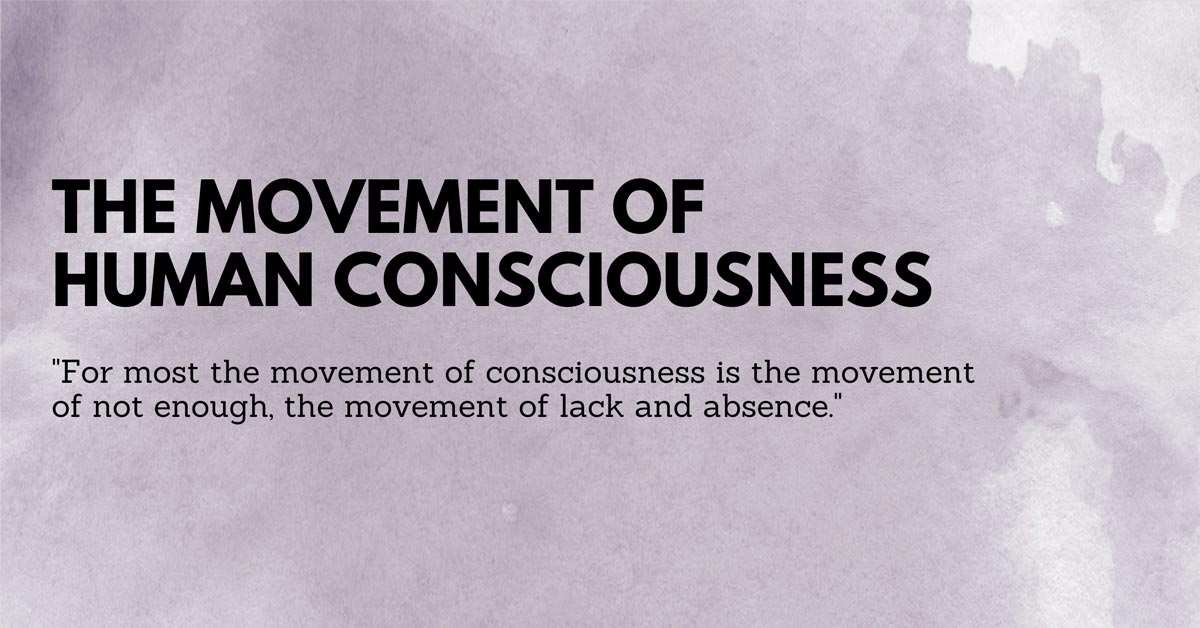 The Movement of Human Consciousness - Dhyan Vimal Institute for Higher ...